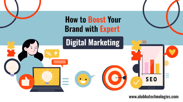 How to Boost Your Brand with Expert Digital Marketing